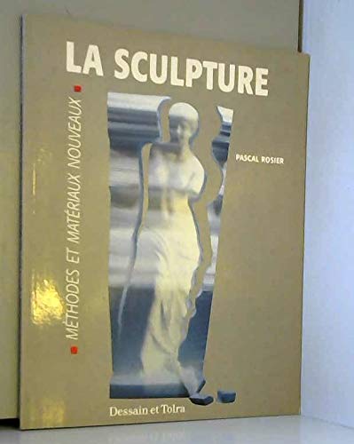 Amazon.fr - La Sculpture. Methodes Et Materiaux Nouveaux - Rosier ...