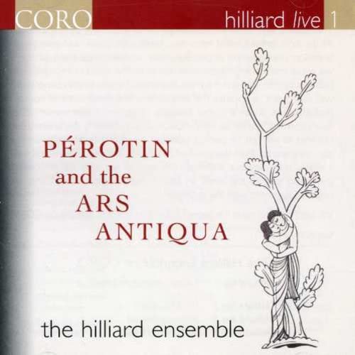 Hilliard Live Vol.1 - Perotin und die Ars Antiqua - the Hilliard ...