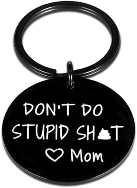 Funny Gifts for Daughter Son Keychain from Mom Mother Don't Do Stupid ...