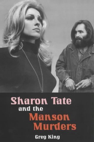 Sharon Tate and the Manson Murders: Greg King: 9781840183702: Amazon ...