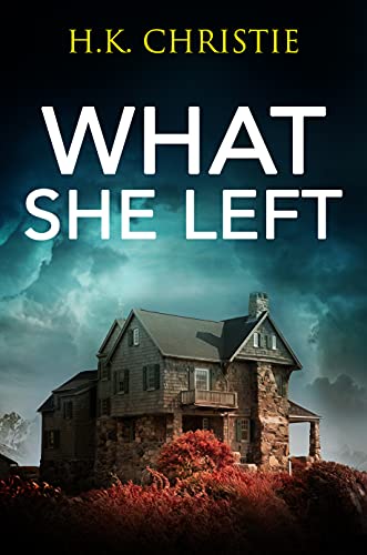What She Left (Martina Monroe Book 1) eBook : Christie, H.K.: Amazon ...