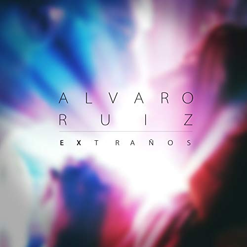 Amazon.co.jp: Extraños : Alvaro Ruiz: Digital Music
