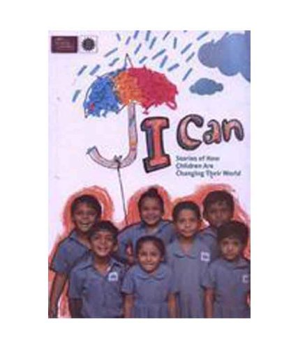 I Can Stories Of How Children Are Changing Their World: Devika ...