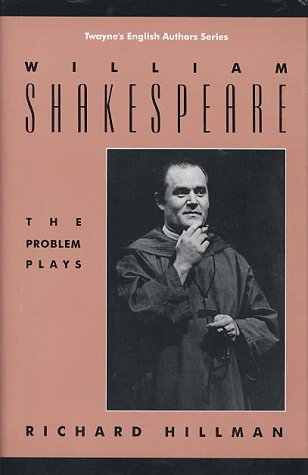 William Shakespeare: The Problem Plays (Twayne's English Authors Series ...