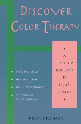 Discover Color Therapy: Graham, Helen: 9781569750933: Amazon.com: Books