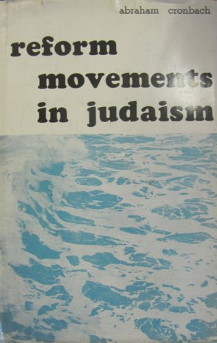 Reform movements in Judaism: Pref. by Jacob Rader Marcus: Cronbach ...