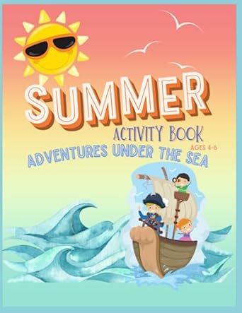 Summer Activity Book: Adventures Under the Sea: Garcia, Christina ...
