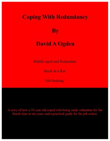 Coping With Redundancy: David. A. Ogden: 9780954886615: Amazon.com: Books