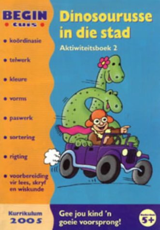 Amazon.com: Dinosourusse in Die Stad: Gr R (Begin Tuis): 9780636043183 ...