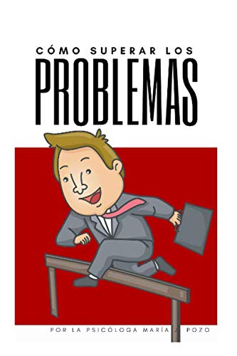 CÓMO SUPERAR LOS PROBLEMAS (Somos) (Spanish Edition) : Pozo, María José ...