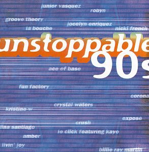 Amazon.com: Unstoppable 90's: CDs & Vinyl