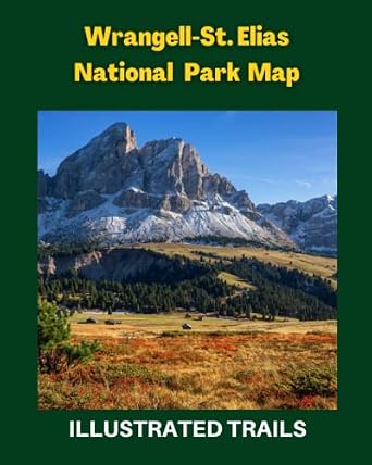 Wrangell-St. Elias National Park Map & Illustrated Trails: Guide to ...