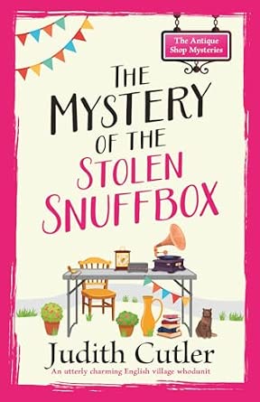 The Mystery of the Stolen Snuffbox: A cozy crime mystery set in an ...