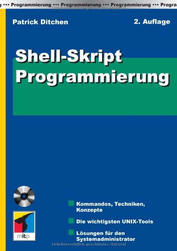 Shell-Skript Programmierung : Ditchen, Patrick: Amazon.de: Bücher
