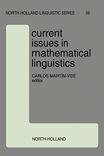 Current Issues In Mathematical Linguistics Selected Papers From The 1st International current-issues-in-mathematical-linguistics-selected-papers-from-the-1st-international