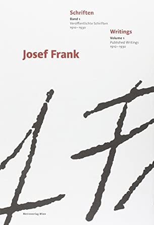 Josef Frank Writings Vol 1 And 2 (two Volumes): Josef Frank ...