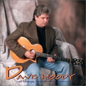 Dave Moody - I Will Follow You - Amazon.com Music