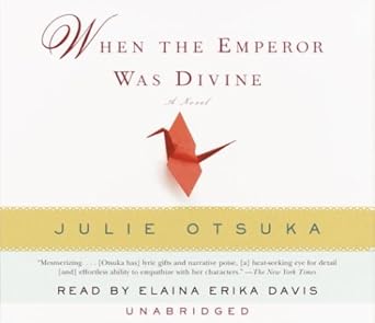 Amazon.com: When the Emperor Was Divine: 9780739307915: Otsuka, Julie ...