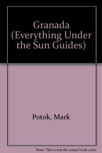 Granada (Everything Under the Sun Guides): Mark Potok: 9780747100683 ...