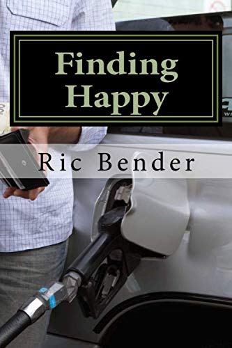 Finding Happy: Bender, Ric: 9781725619098: Amazon.com: Books