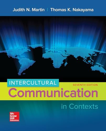 Intercultural Communication in Contexts: 9780073523934: Communication ...