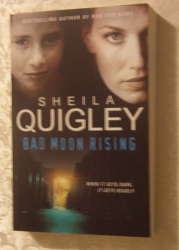 Bad Moon Rising: Quigley, Sheila: 9781844134359: Amazon.com: Books