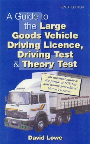A Guide to the Large Goods Vehicle Driving Licence, Driving Test and ...