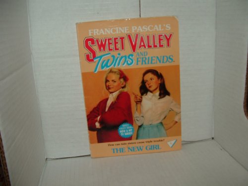 The New Girl (Francine Pascal's Sweet Balley Twins and friends, 6 ...