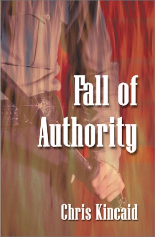 Amazon | Fall of Authority | Kincaid, Chris | Thrillers