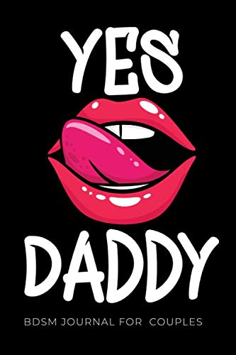 Yes Daddy Bdsm Journal For Couples Publishing Dungeon Love 9053