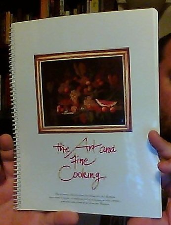 The Art of Fine Cooking Cookbook (Delaware Art Museum): Delaware Art ...