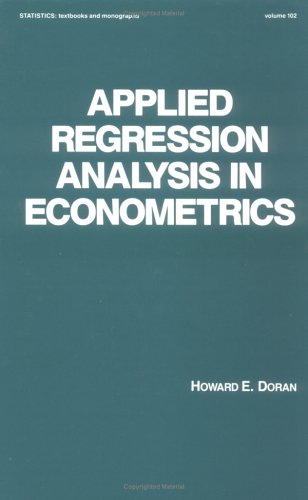 Applied Regression Analysis in Econometrics (Statistics: A Series of ...