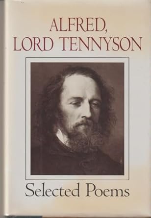 Alfred, Lord Tennyson: Selected Poems: Alfred Tennyson: 9780517093269 ...