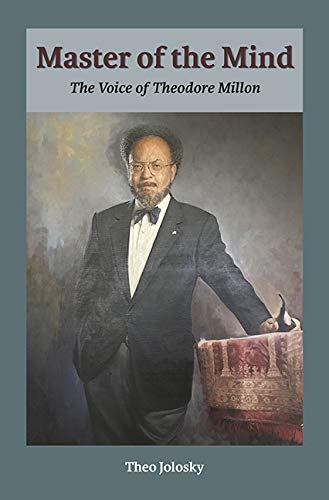 Master of the Mind: The Voice of Theodore Millon : Theo Jolosky: Amazon ...