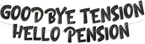 Amazon.com: Goodbye Tension Hello Pension Black Glitter Banner ...