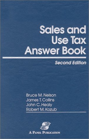 Amazon.com: Sales and Use Tax Answer Book: 9780735531260: Nelson, Bruce ...