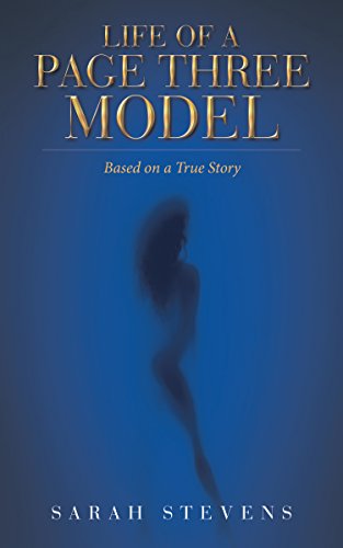 Life of a Page Three Model: Based on a True Story eBook : Stevens ...