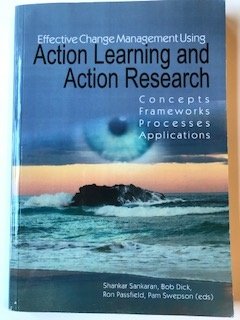Effective Change Management Using Action Learning and Action Research ...