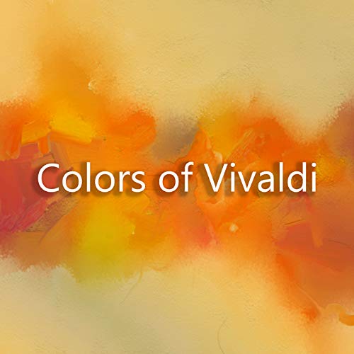 Amazon MusicでAntonio VivaldiのColors of Vivaldiを再生する