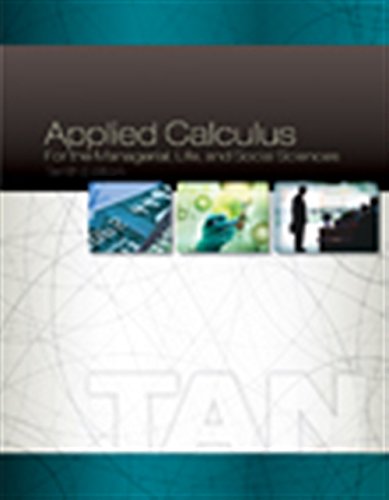 Applied Calculus for the Managerial, Life, and Social Sciences: Tan ...