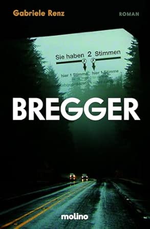 Bregger: Wahlkampf im Kuckucksland : Renz, Gabriele: Amazon.in: Books