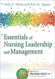 ESSENTIALS OF NURSING LEADERSHIP AND MANAGEMENT: WEISS SALLY A ...