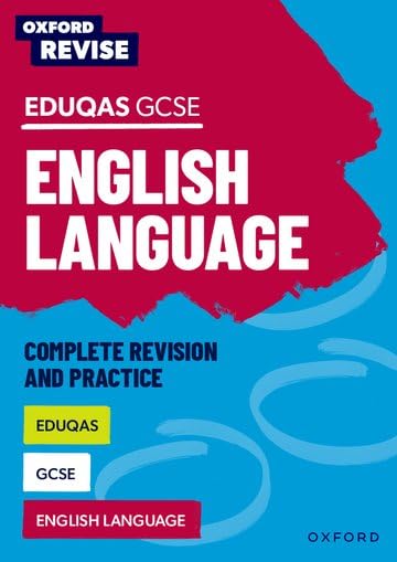 Eduqas GCSE English Language Complete Revision and Practice (Oxford ...