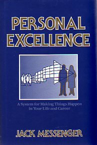 Buy Personal Excellence: A Guide to Getting the Most from Yourself and ...
