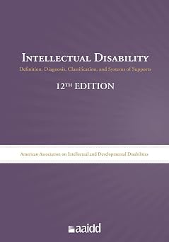 Intellectual Disability: Definition, Diagnosis, Classification, and ...