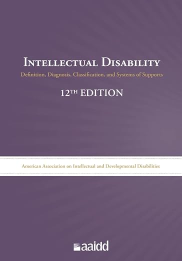 Intellectual Disability: Definition, Diagnosis, Classification, and ...
