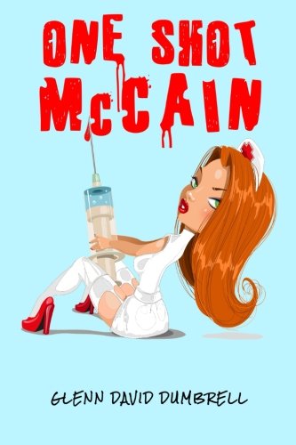 One Shot McCain: Dumbrell, Mr Glenn David, Koutsantonis, Ms Maria ...