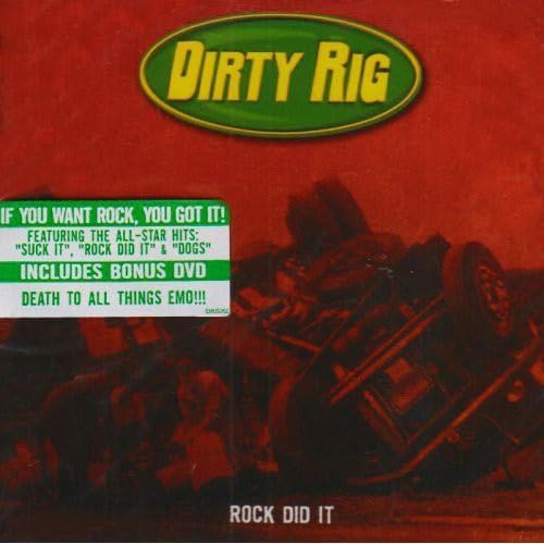 Dirty Rig, Dirty Rig, Dave Ardolina, Chas Banellis - Rock Did It ...