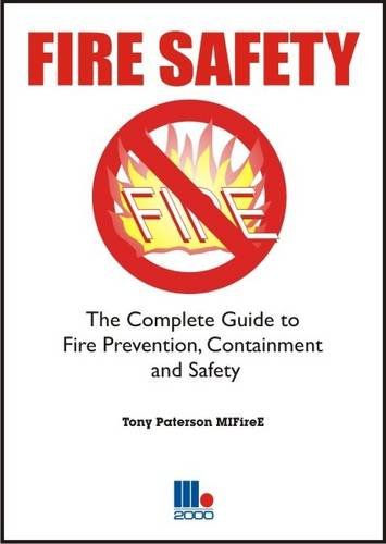Fire Safety: The Complete Guide to Fire Prevention, Containment and ...