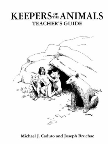 Buy Teacher's Guide-Keepers of the Animals: Native American Stories and ...